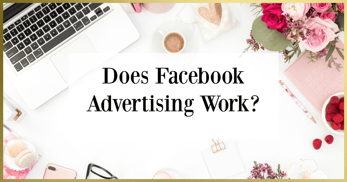 Does Facebook Advertising Work? | Webonize