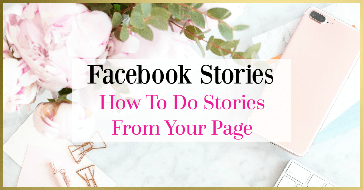 How To Publish Facebook Stories From Your Page | Webonize