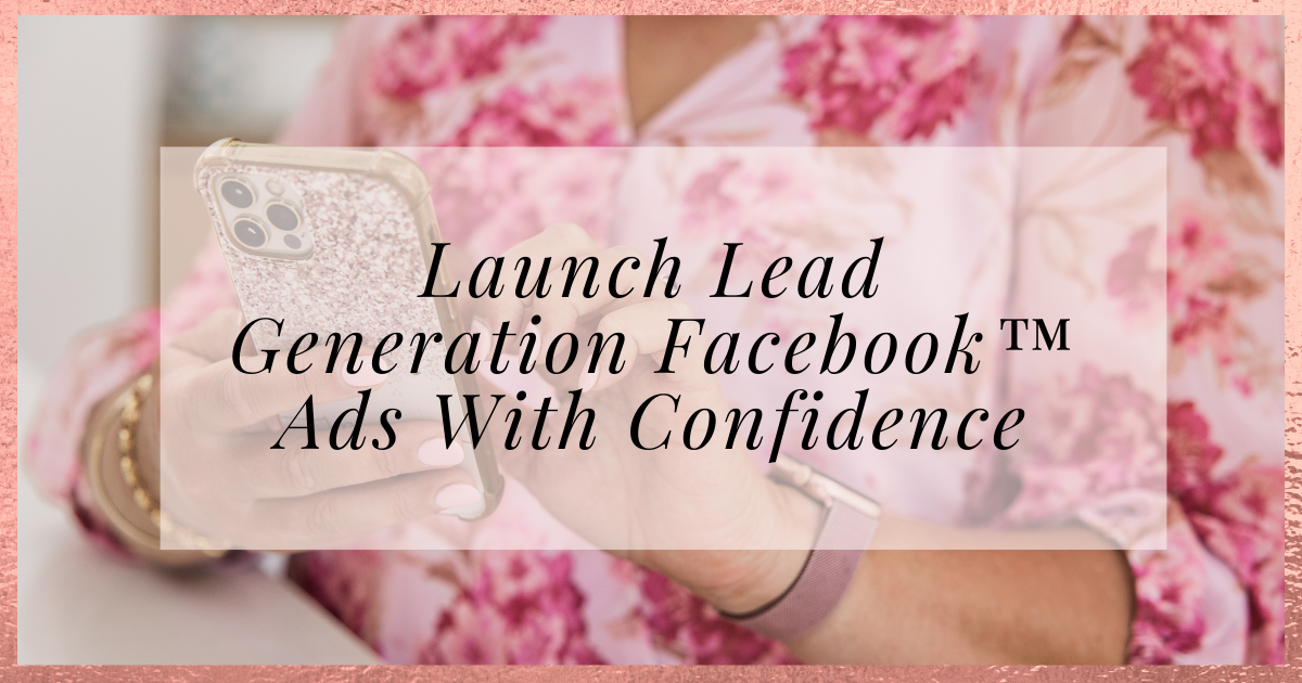 Get Instant Results With Lead Generation Facebook™ Ads